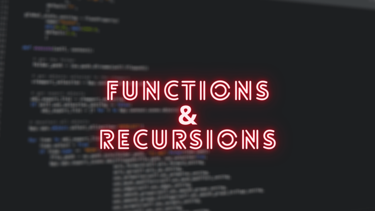 Functions and Recursions in Python |Episode #11|