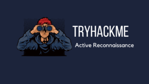 Tryhackme - Active Reconnaissance