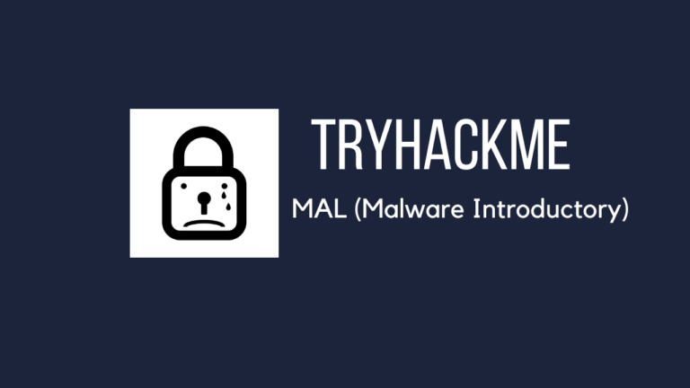 Tryhackme - MAL (Malware Introductory)