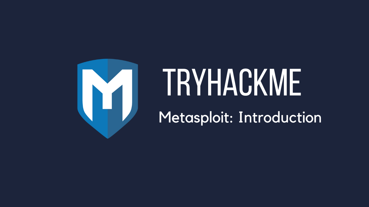 Tryhackme - Metasploit: Introduction