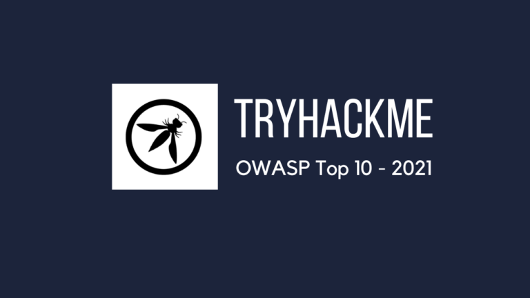 Tryhackme - OWASP Top 10 (2021)