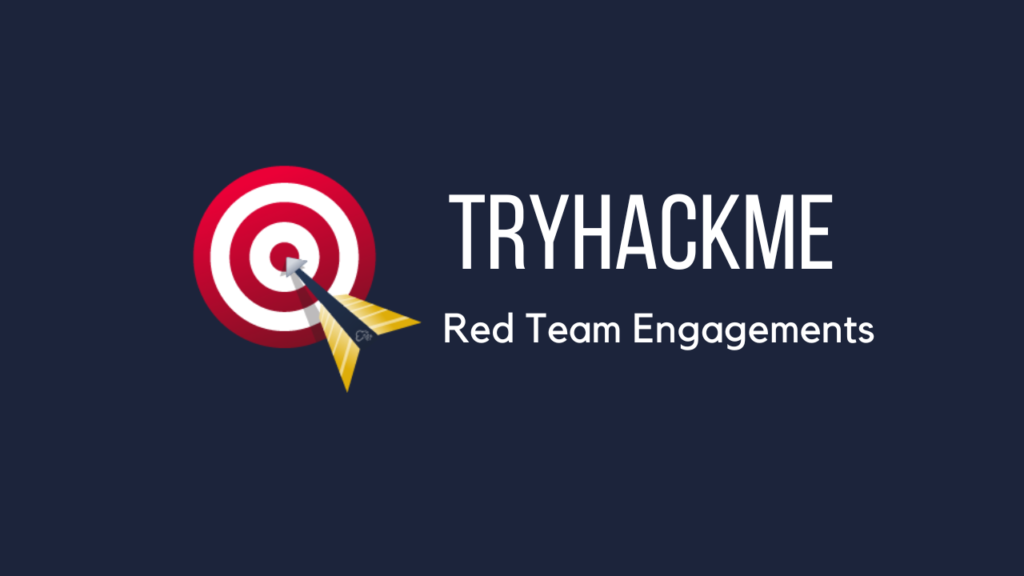 Tryhackme - Red Team Engagements