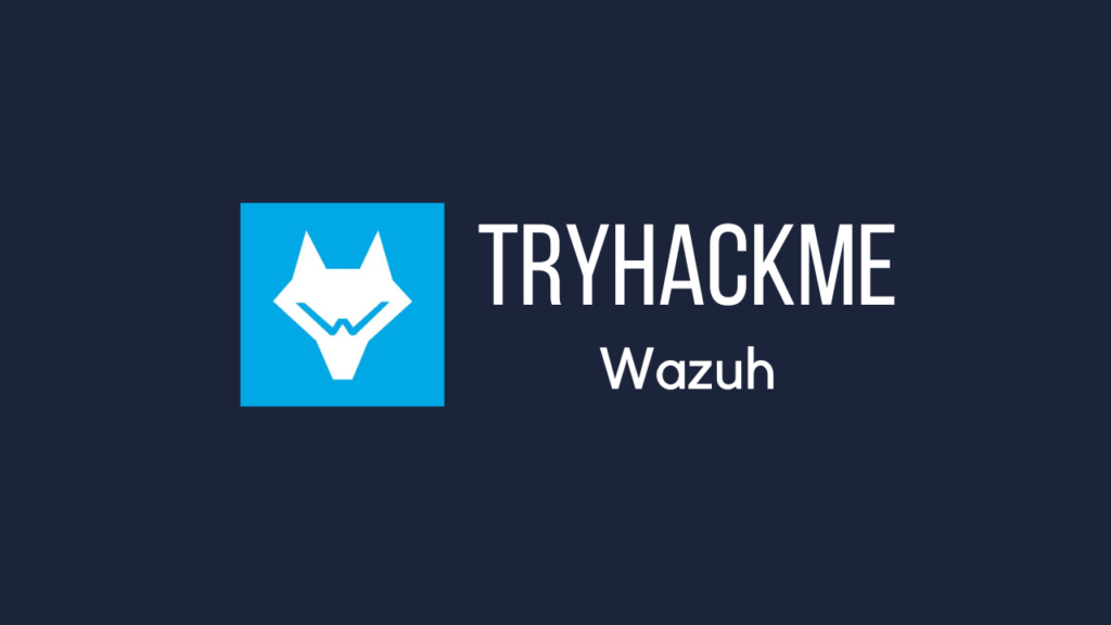 Tryhackme Wazuh 