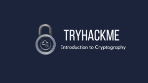 Tryhackme - Introduction to Cryptography
