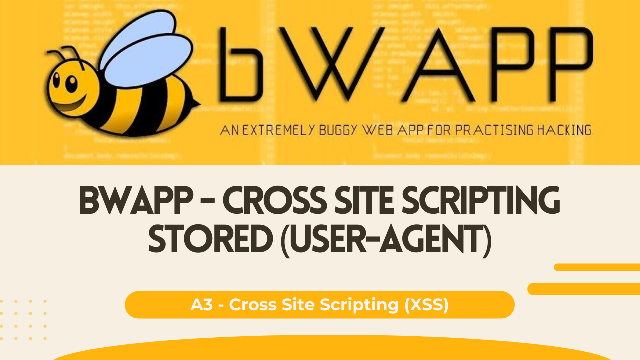 Bwapp Cross Site Scripting Stored User Agent