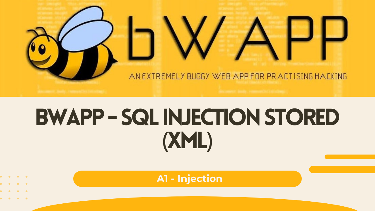 Bwapp Sql Injection Stored Xml