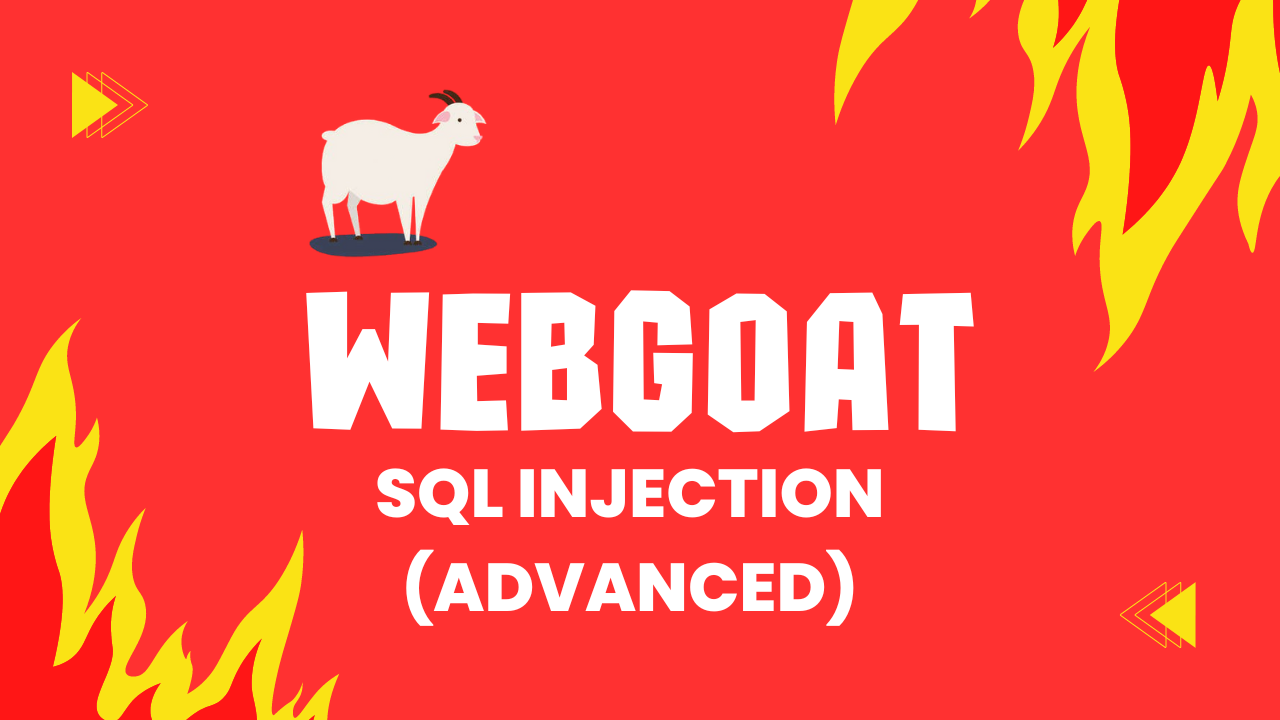 Webgoat - SQL Injection (Advanced)